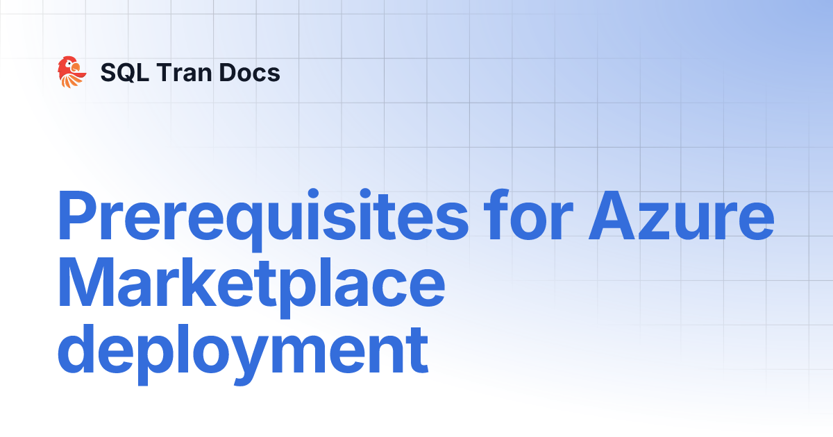 Prerequisites For Azure Marketplace Deployment Sql Tran Docs 6096