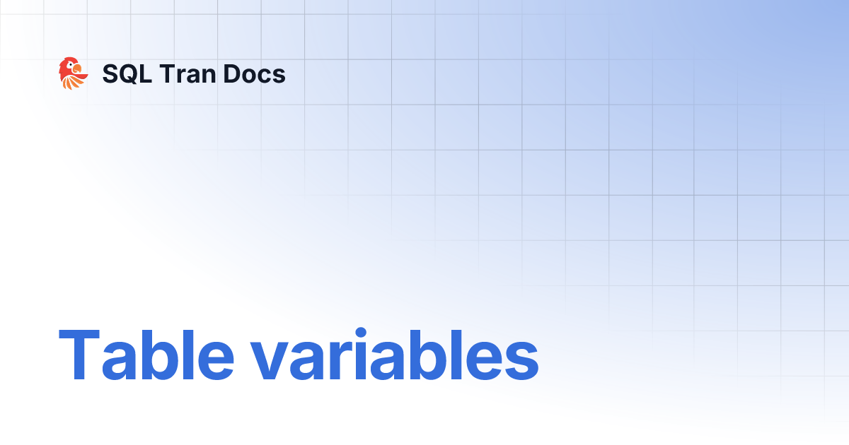 Table variables | SQL Tran Docs