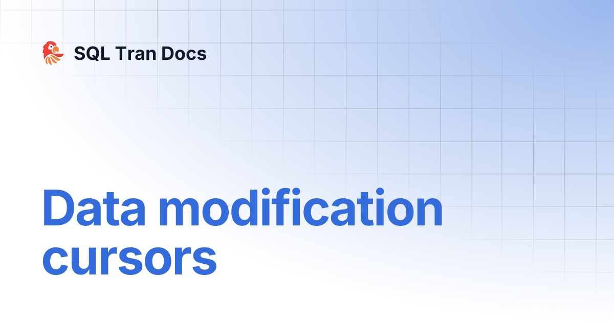 Data Modification Cursors Sql Tran Docs 4862
