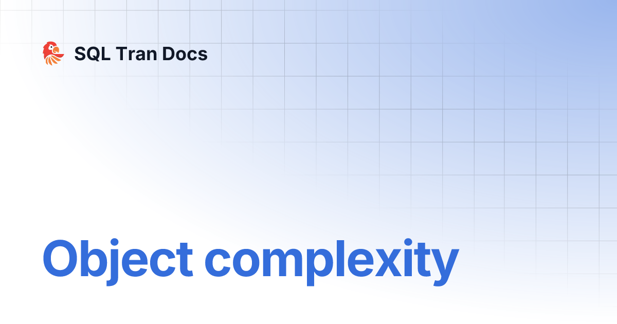 Object Complexity Sql Tran Docs 1959