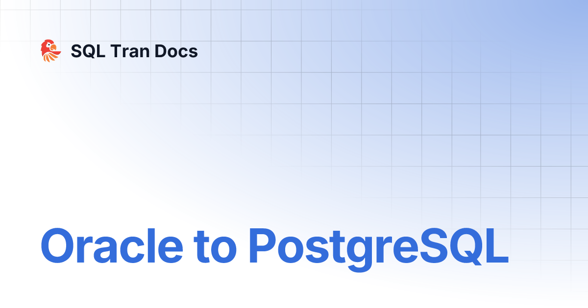 Oracle To Postgresql Sql Tran Docs 4379